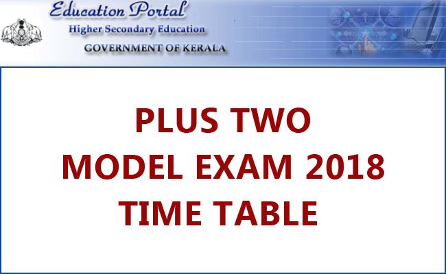 Kerala Plus Two Model Examination Time Table 2018 - MixIndia