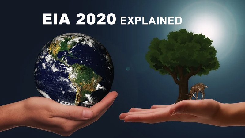 What Is Eia Draft 2020 Environment Impact Assessment Explained Mixindia
